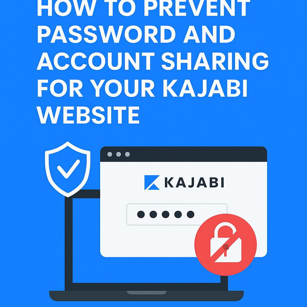 How to prevent password and account sharing for your Kajabi website - Rupt